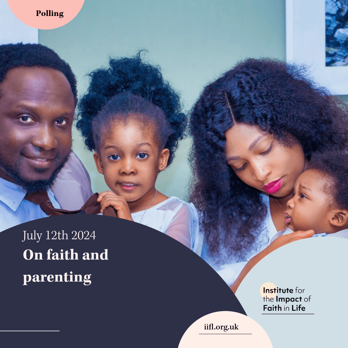 On faith and parenting - The Institute for the Impact of Faith in Life