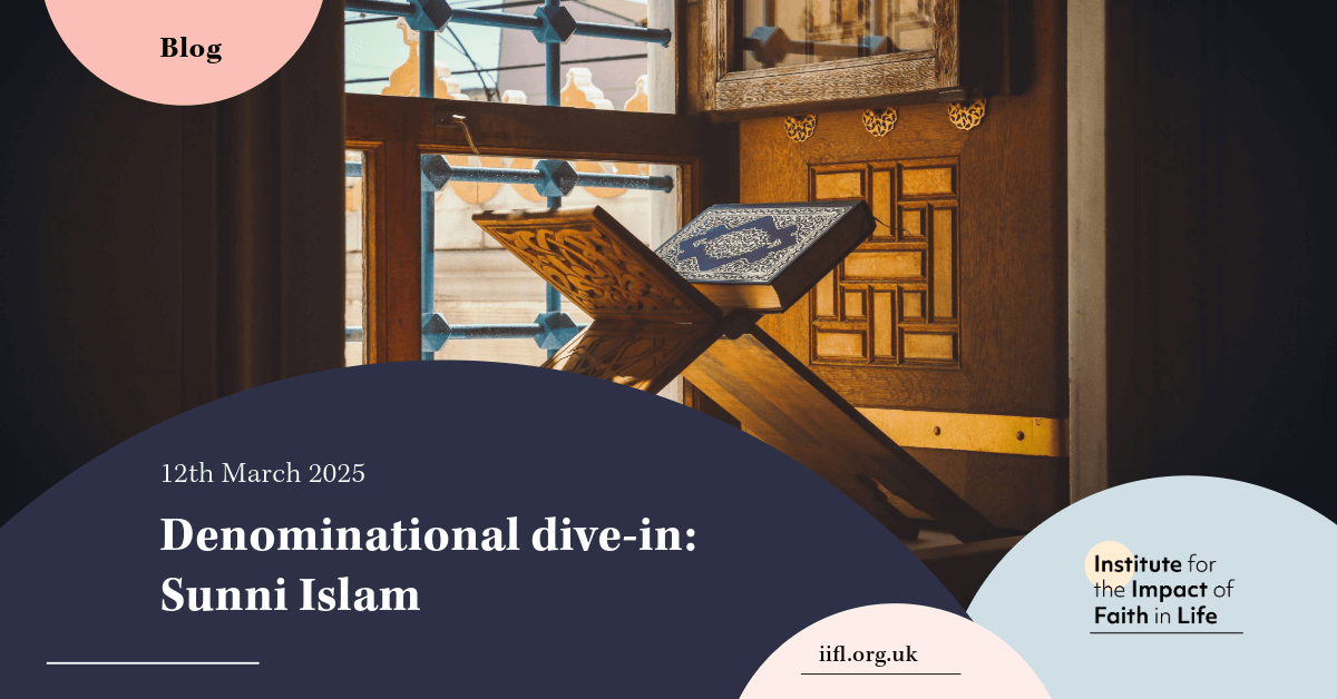 Denominational dive-in: Sunni Islam - The Institute for the Impact of ...